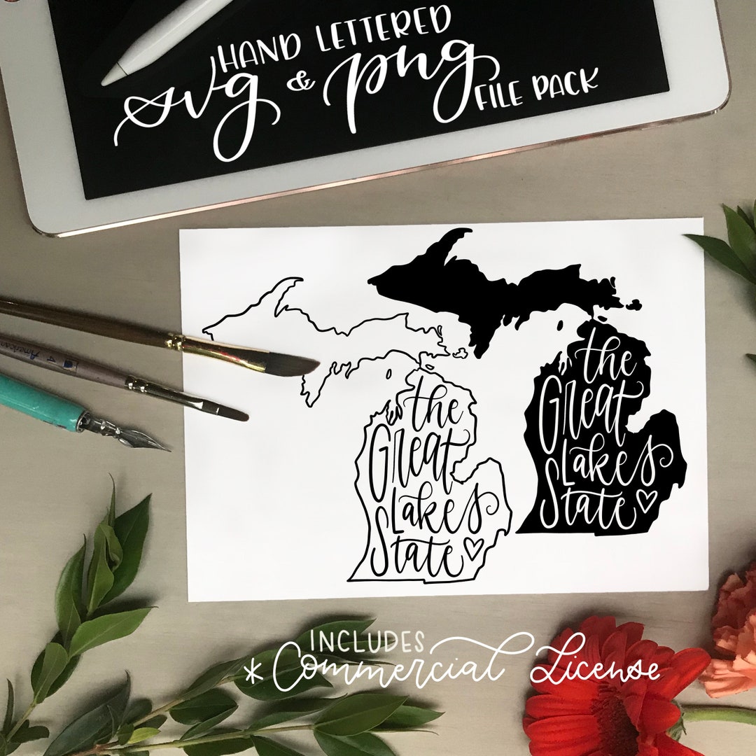 GREAT LAKES STATE Svg Png File, Michigan State, Hand Lettered Cut File ...