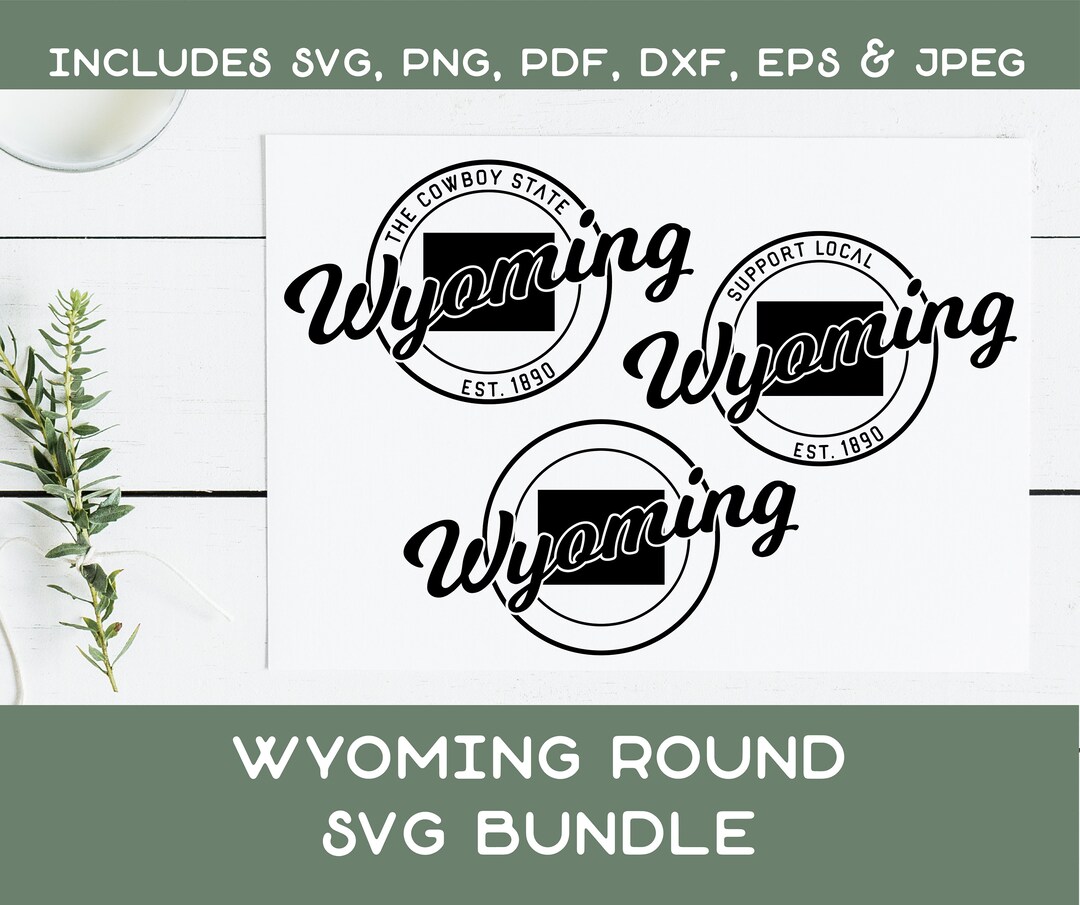 Wyoming State SVG Bundle Round State Typography With Est Date Digital ...