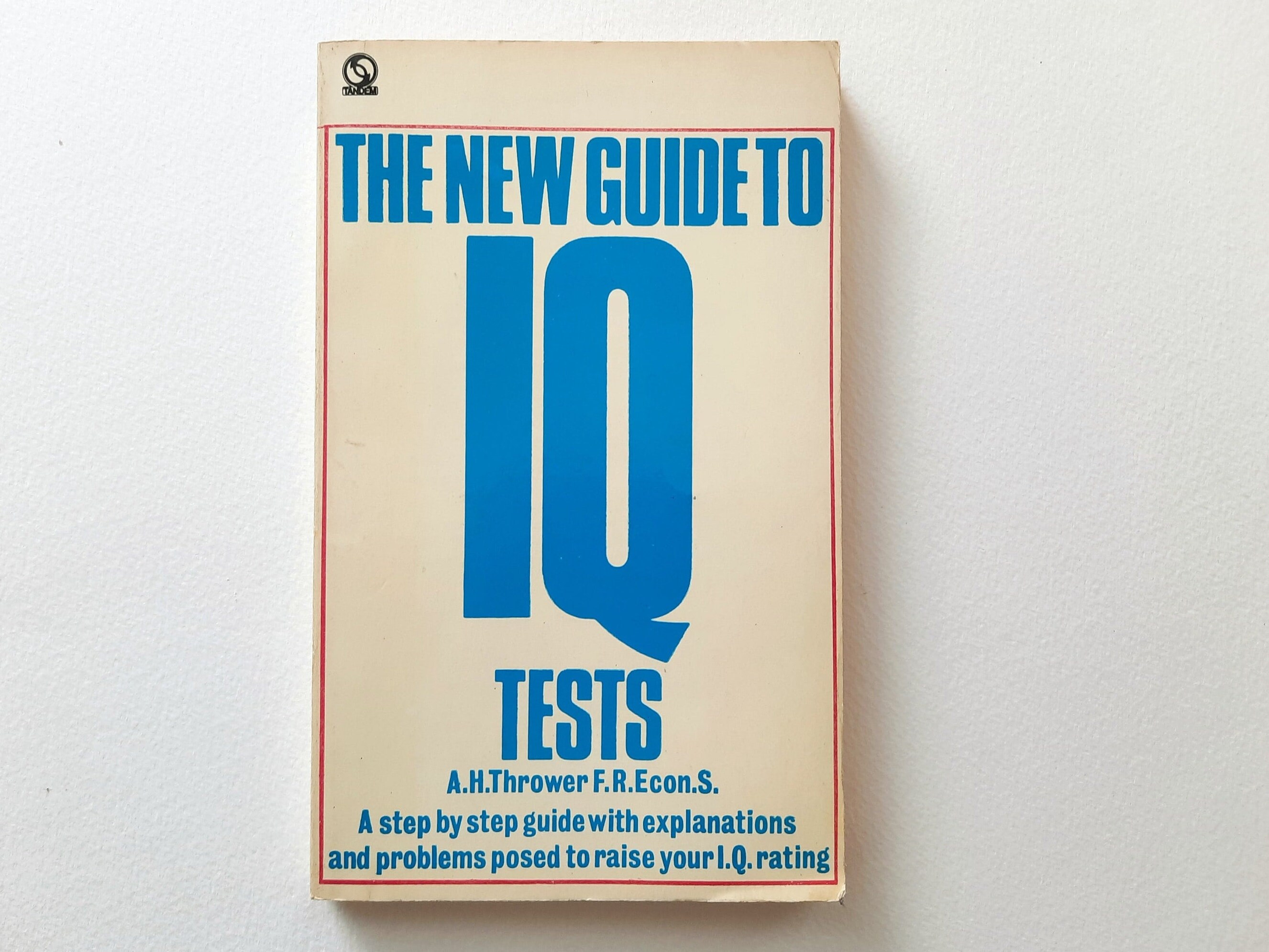 The New Guide to IQ Tests 1974 Tandem Books Arthur Thrower Second Hand ...