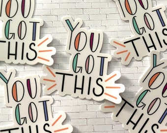 You Got This Sticker | Decal | Aesthetic | Sticker | Laptop | Bottle ...