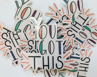 You Got This Sticker | Etsy