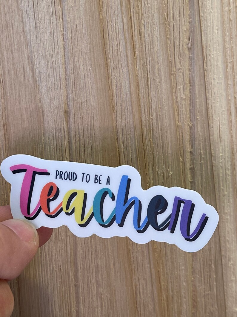 Proud to Be A Teacher Sticker Weatherproof - Etsy
