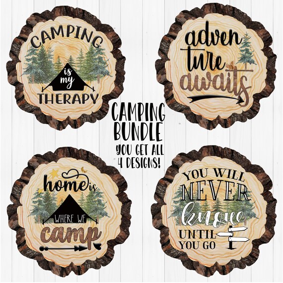 You Get 4 Camping Designs With Imprinted Wood Slice Digital - Etsy