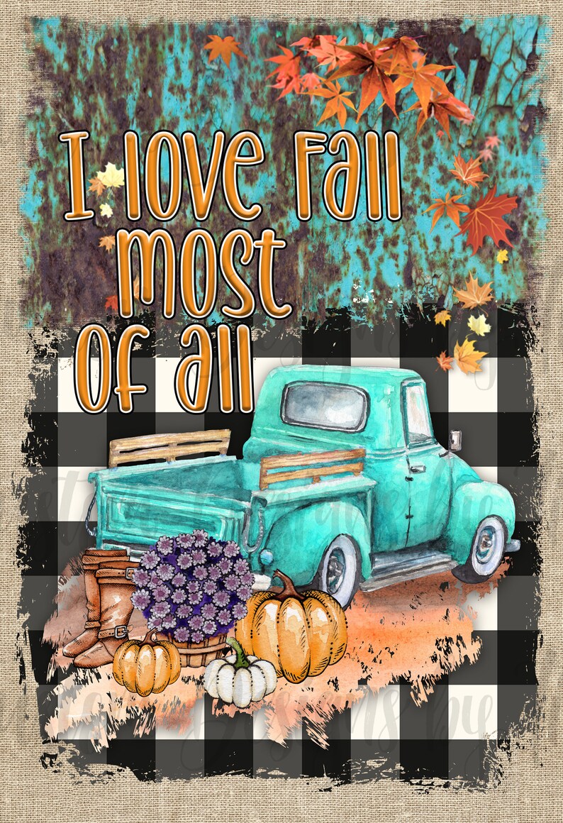 You Get Both Designs - I Love Fall Most of All and Falling for Fall ...