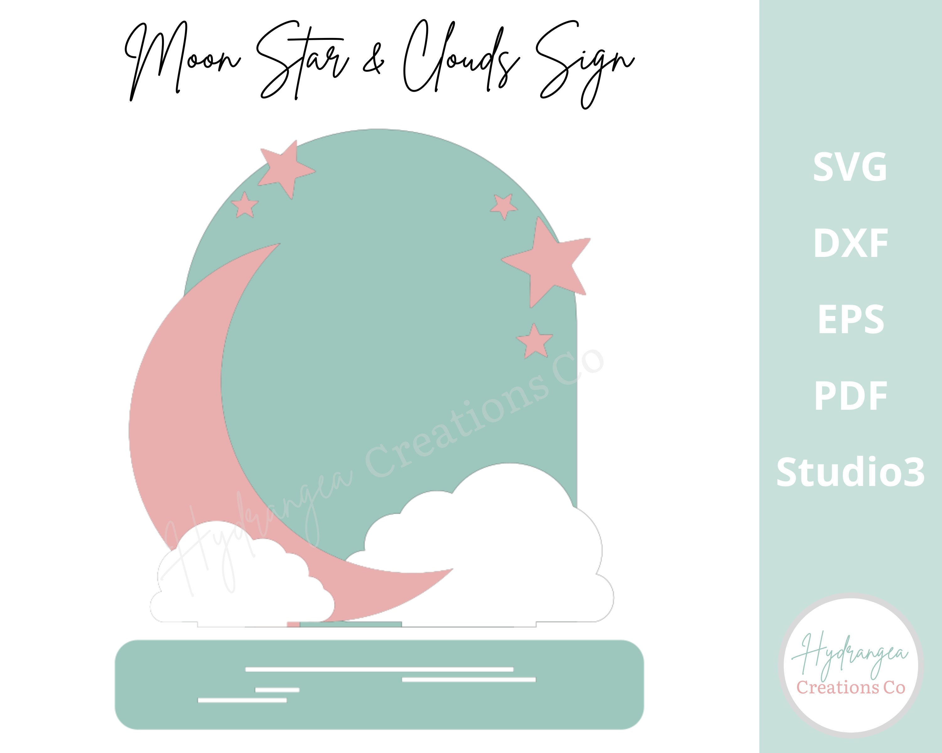 Moon Star Clouds Sign Laser File SVG Over the Moon Theme, to the Moon ...
