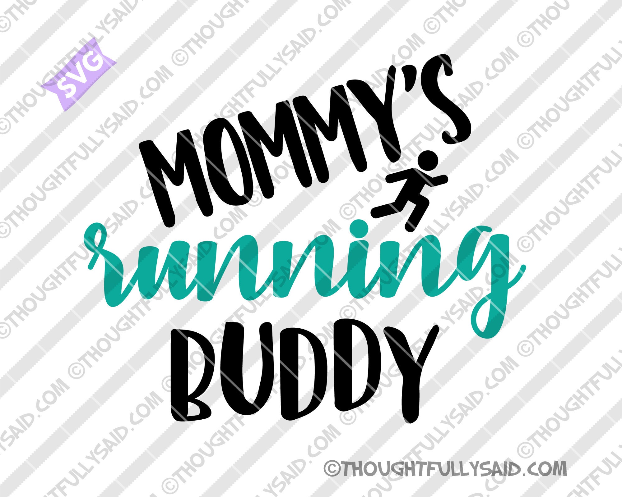Mommy's Running Buddy SVG Design, Jpg, Dxf Png Eps Vector Die Cutting ...