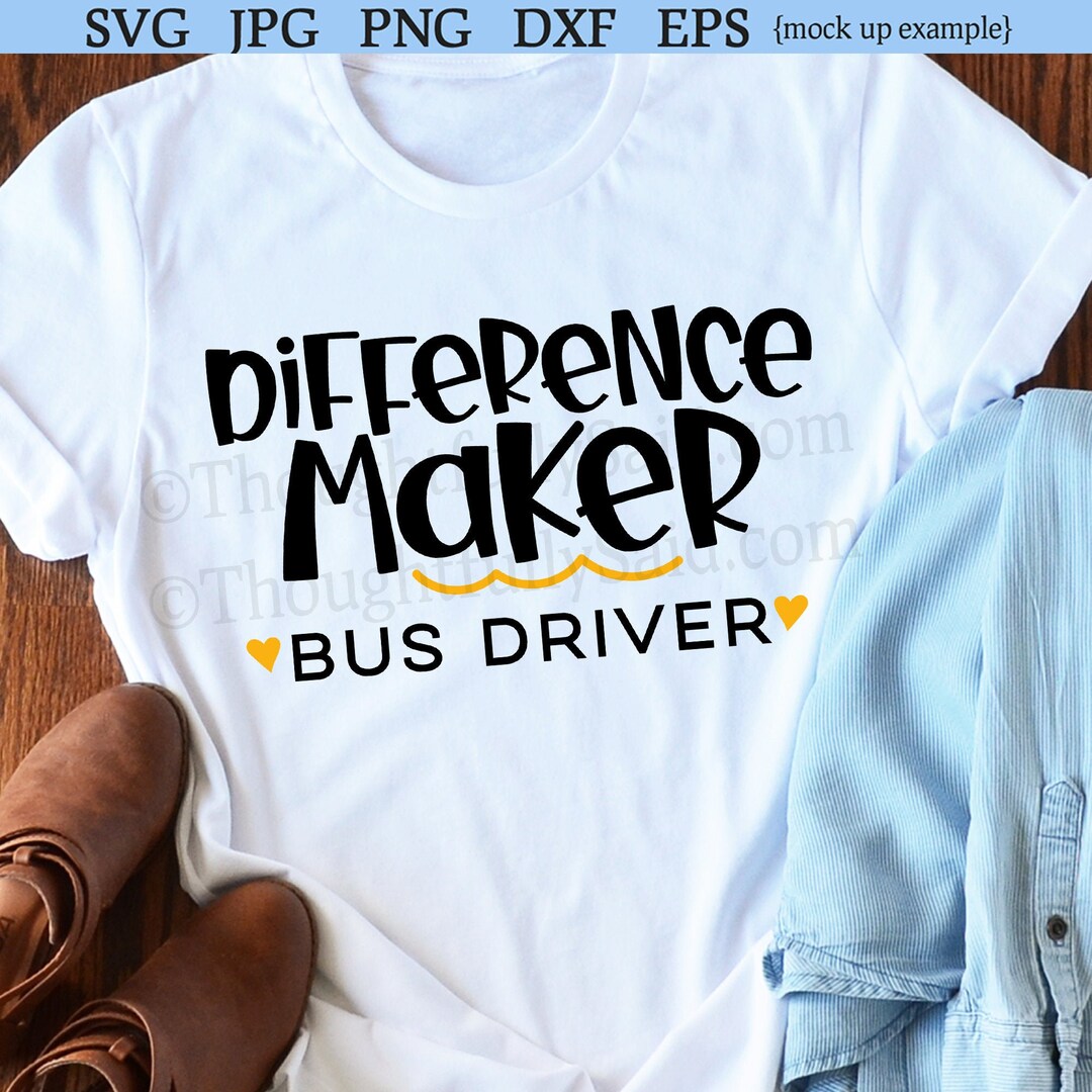 Difference Maker, Bus Driver SVG Jpg Dxf Png Eps Vector Die Cutting ...