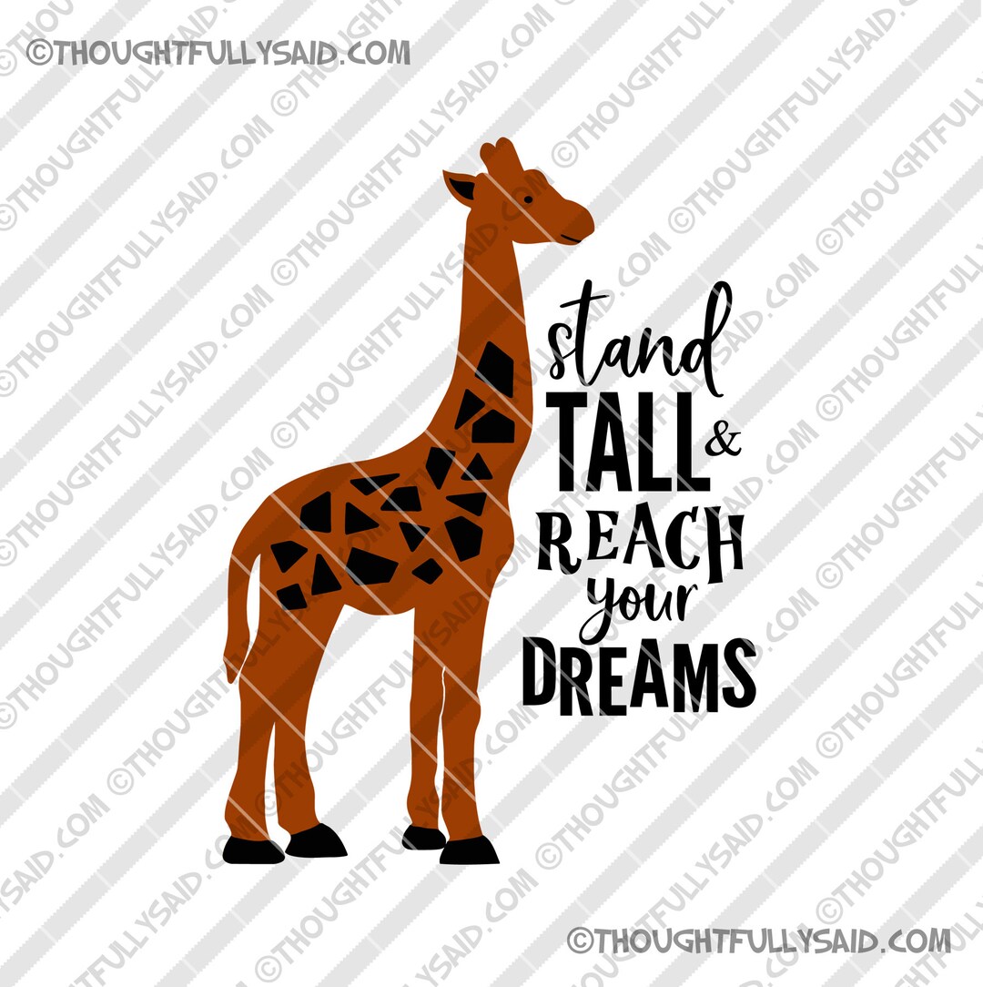 Stand Tall SVG Giraffe Design, Dxf Png Eps Files, Die Cut, Silhouette ...