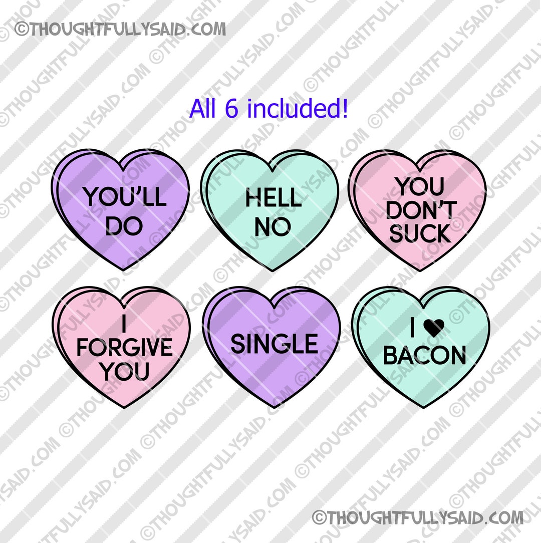 6 Funny Conversation Hearts Svgs, Dxf, Png, Eps Vector Files, Die ...