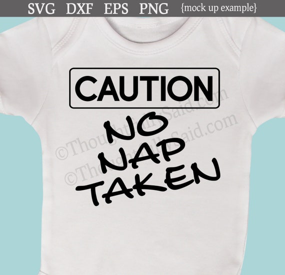 Caution No Nap Taken SVG Cutting File Design Funny Kids Svg | Etsy