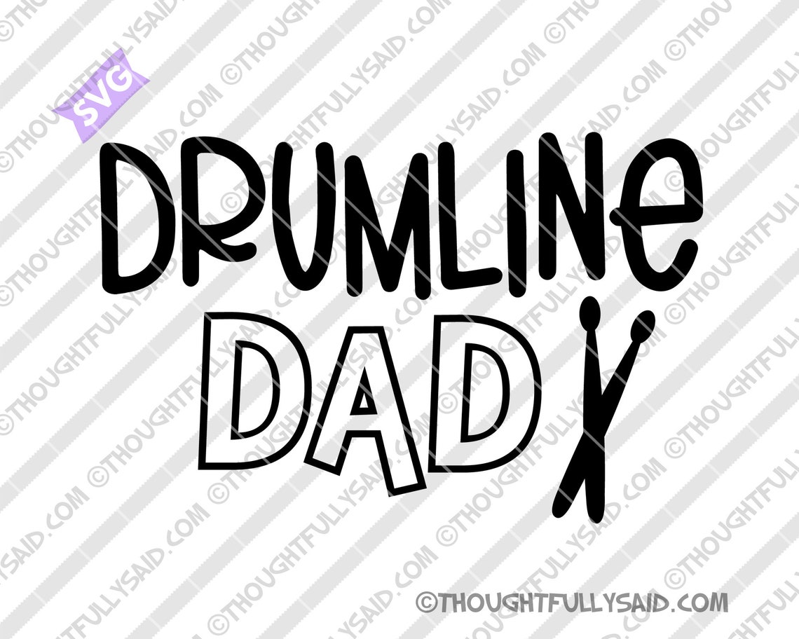 Drumline DAD Svg Jpg Dxf Png Eps Vector Cut Files Silhouette - Etsy