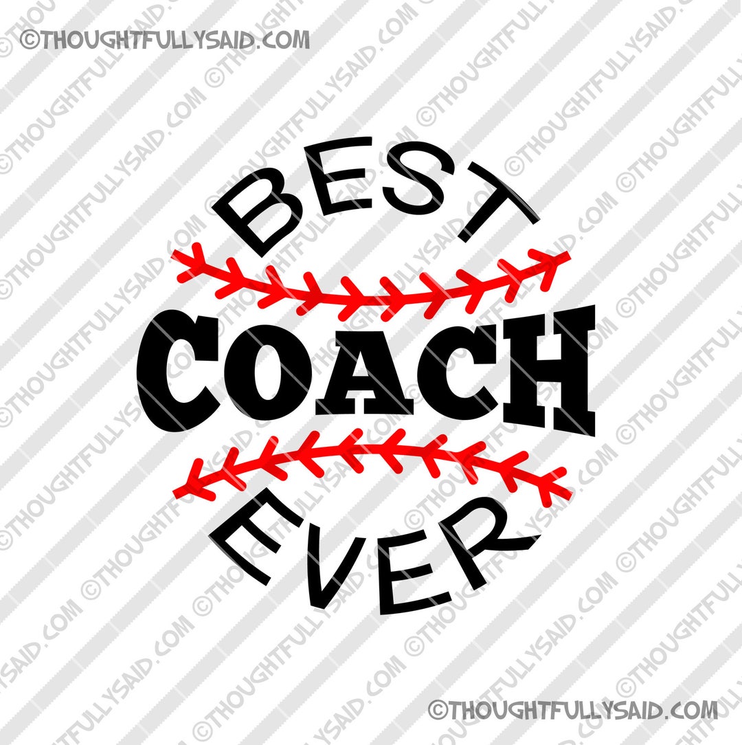 Best Coach Ever Baseball Design, SVG, Png, Dxf, Eps Files for Cutting ...
