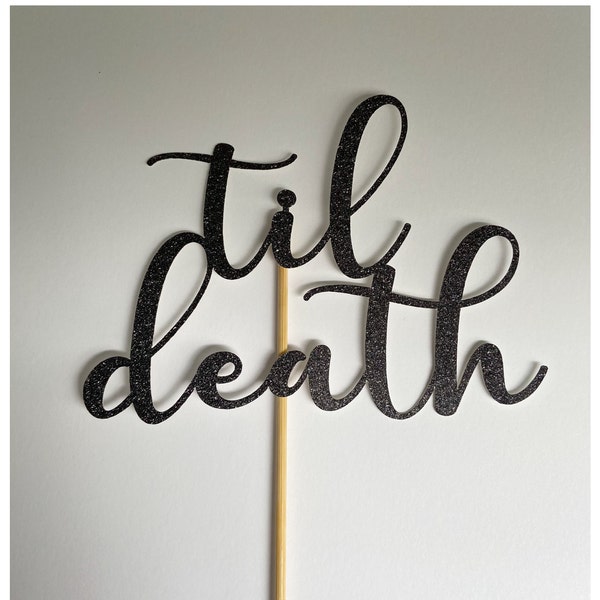 Til Death Cake Topper - Etsy UK