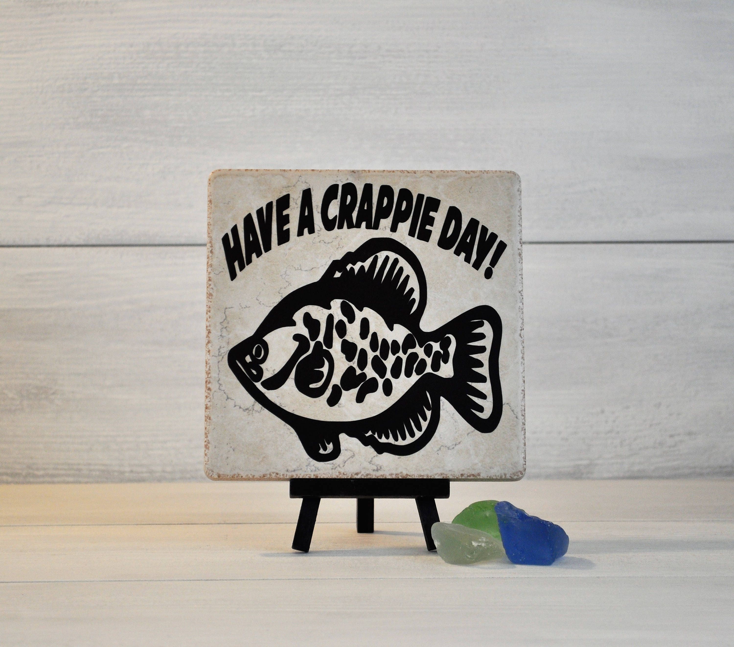 Have A Crappie Day, Fishing Gift, Fishing Sign, Gift For The Fisherman
