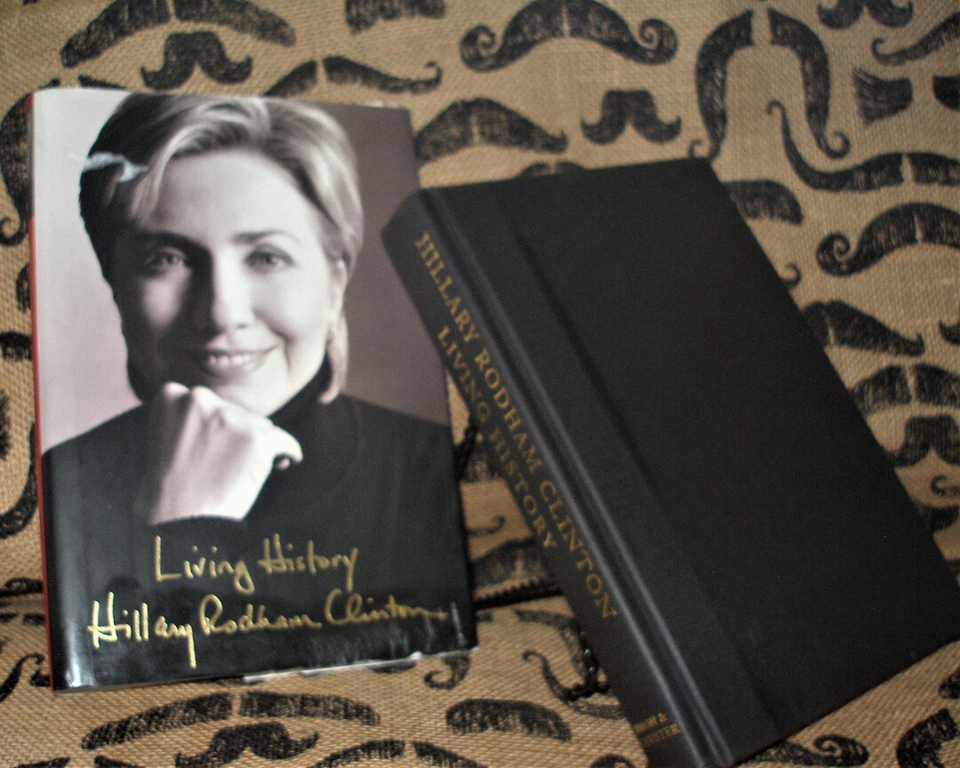Living History - HILLARY RODHAM CLINTON Book/first Edition - Etsy
