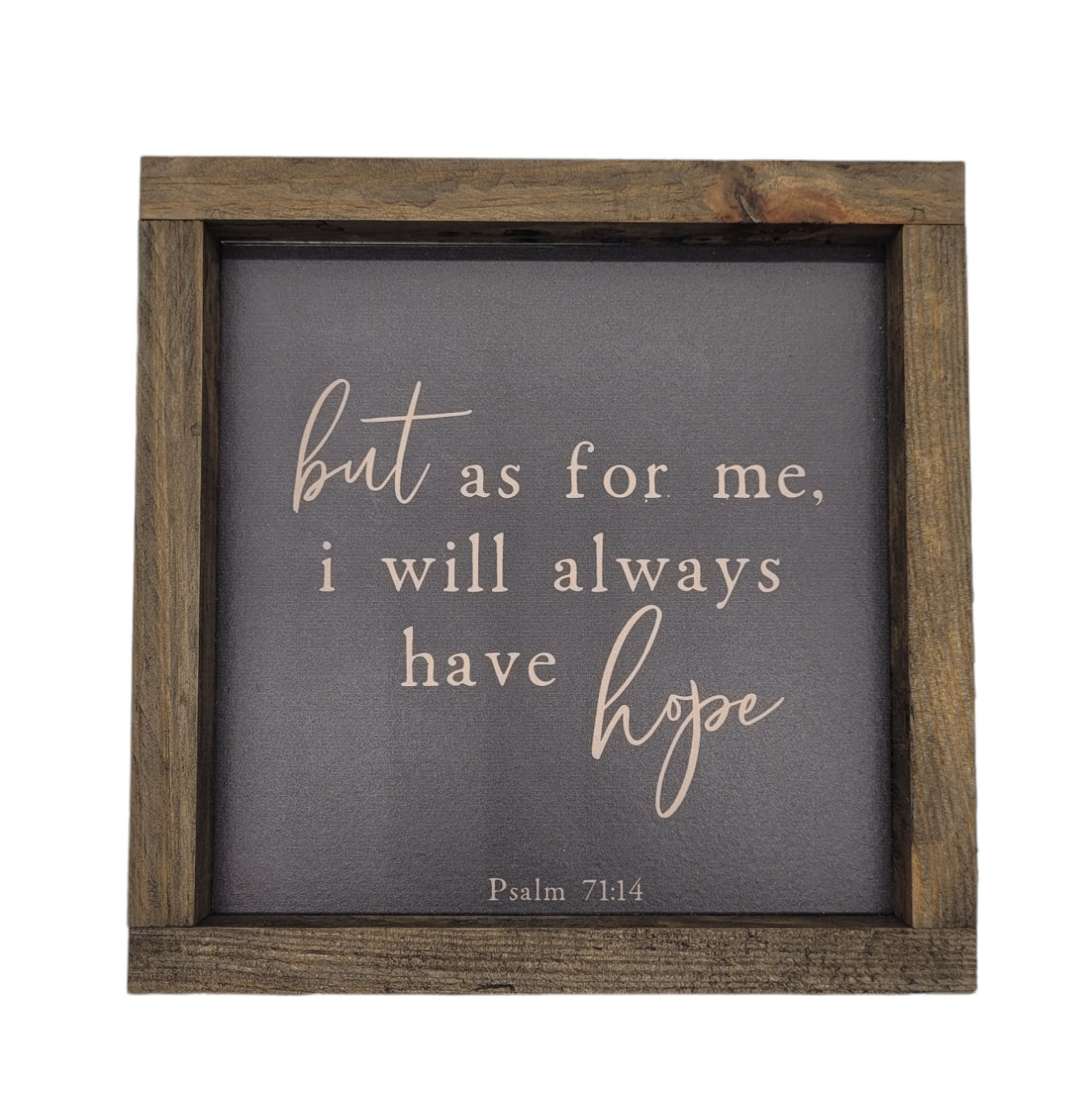 9x 9 Always Have Faith Wooden Framed Sign - Etsy