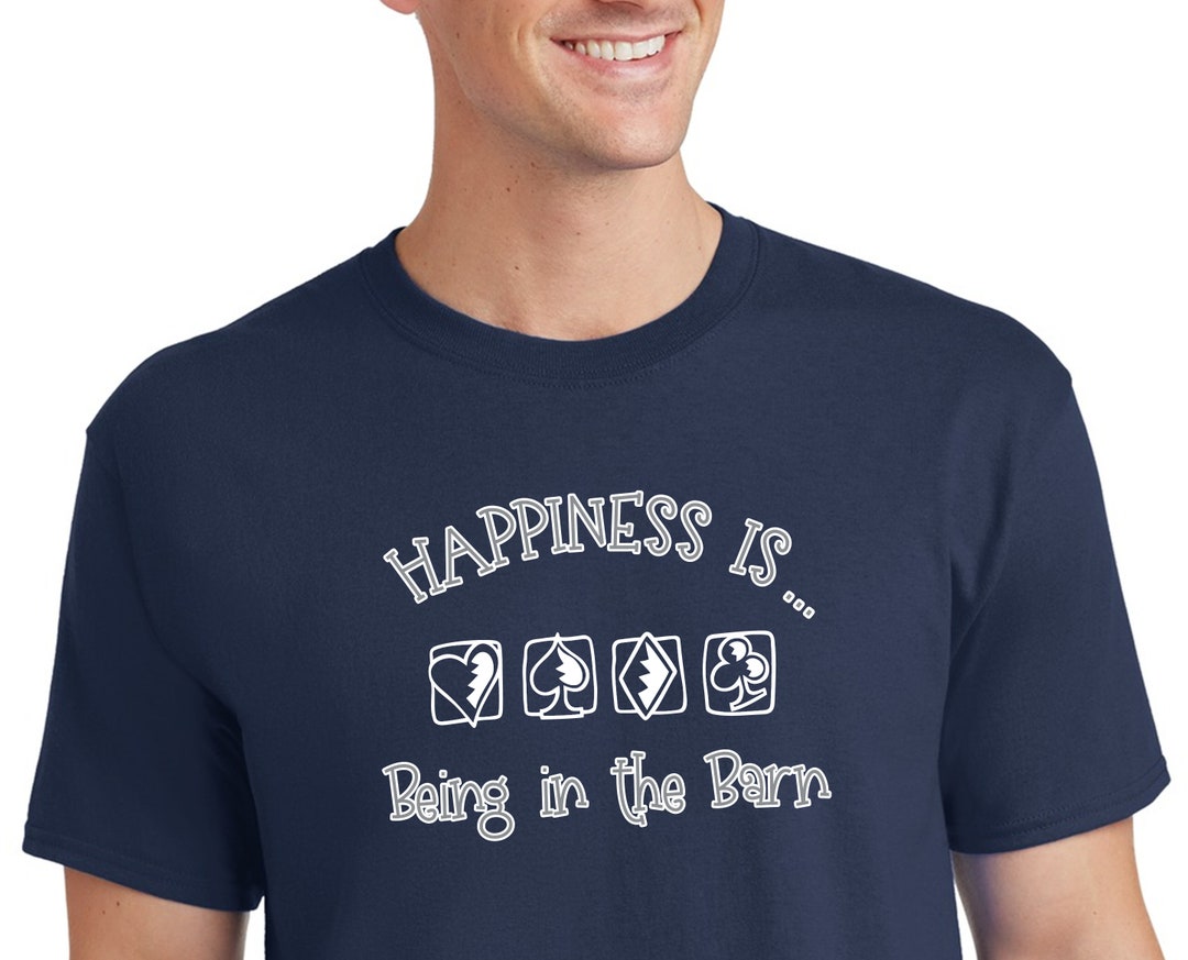 Euchre Happiness is Being in the Barn FUNNY Navy TEE - Etsy