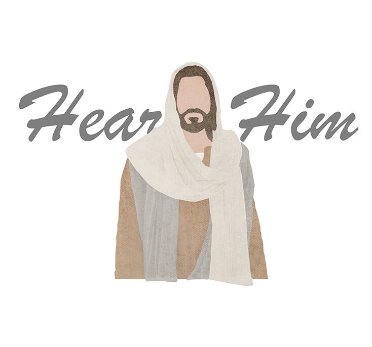Jesus the Christ "hear Him" LDS Wall Art, Printable Quote, LDS ...