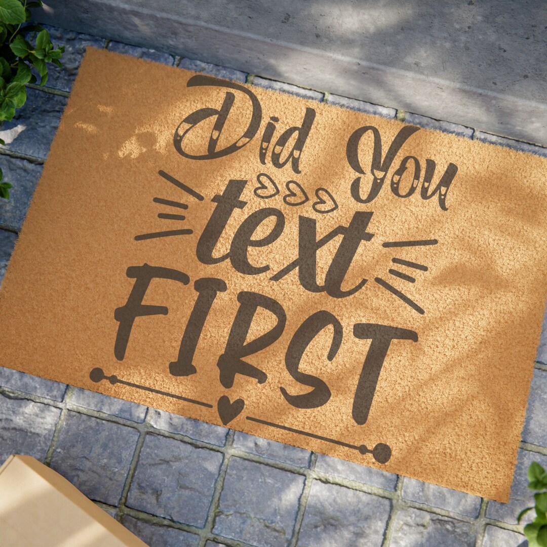 Did You Text First Allowed 24 X 16 Doormat - Etsy
