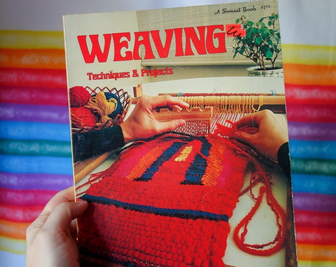 70s Weaving Techniques & Projects Sunset Book, Vintage Craft Learn to ...