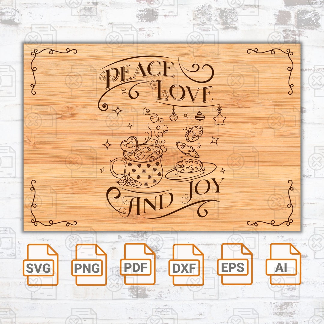 Peace Love Joy Charcuterie Board SVG: Laser Cut Sign (digital Download ...