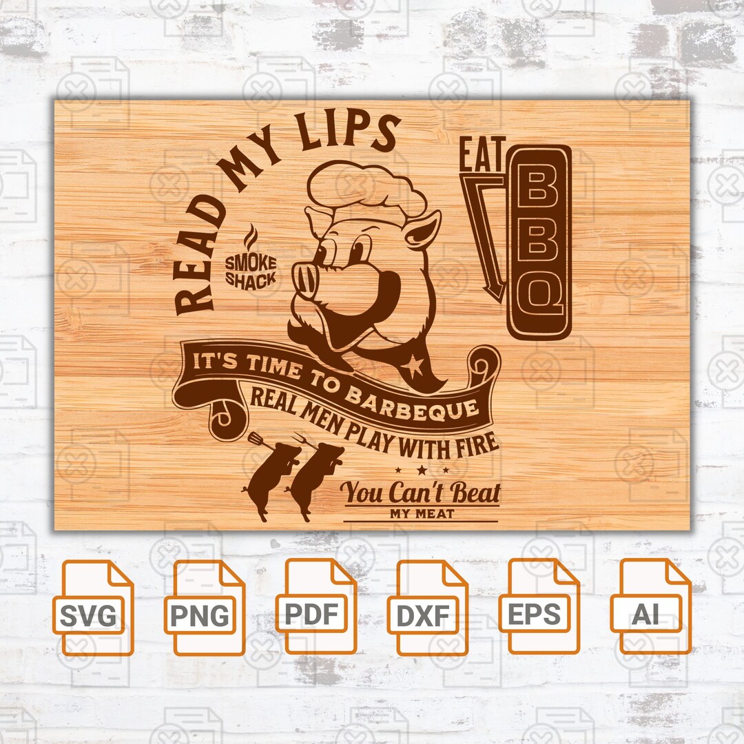 Read My Lips BBQ SVG File: Grillmaster Cutting Board (digital Download ...
