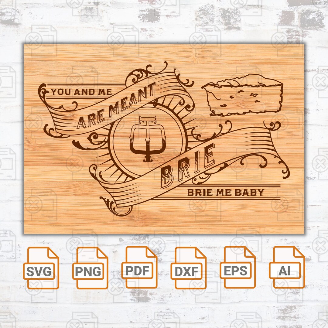 Brie Me Baby | Cute Charcuterie Board SVG | Fancy Charcuterie ...