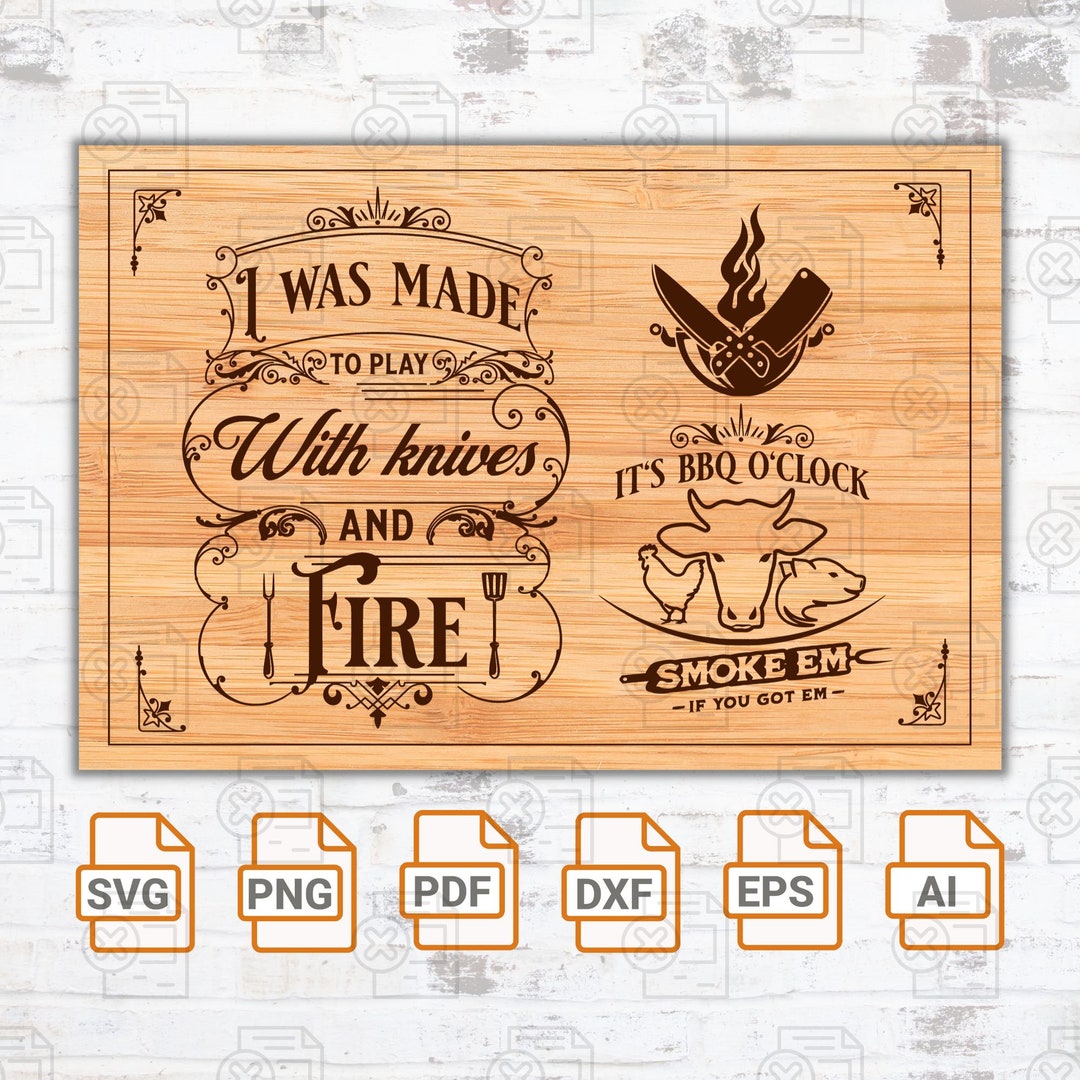 I Was Made to Play With Knives SVG File: Grillmaster BBQ (digital ...