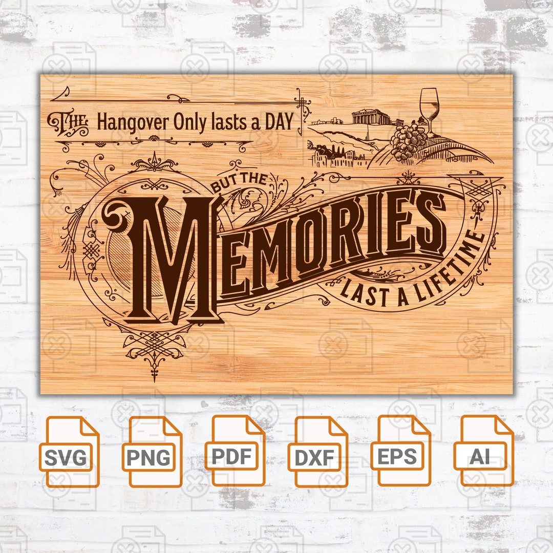 Laser Engrave File - Memories Last a Lifetime - SVG | Charcuterie ...