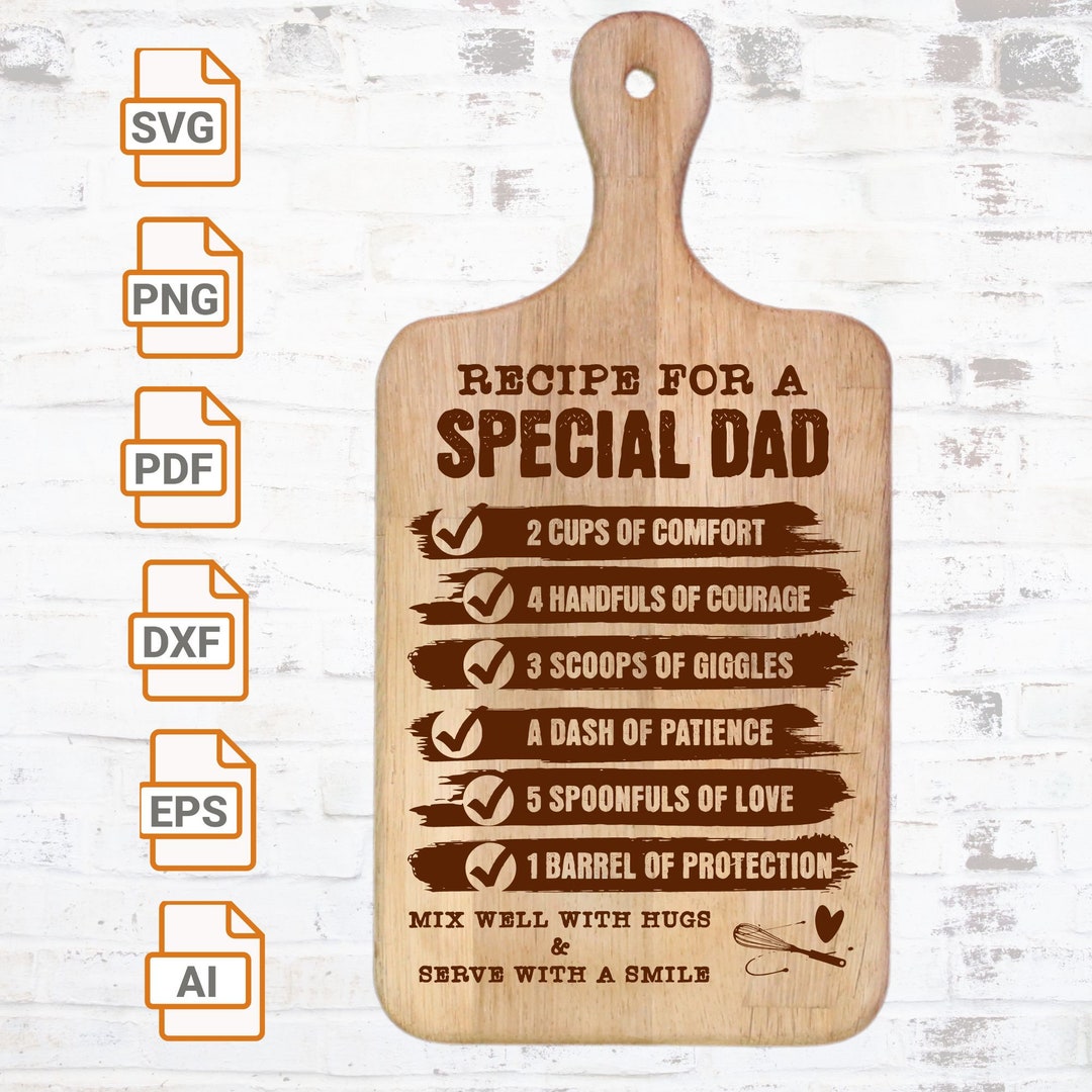 Recipe for A Special Dad| Faux Chopping Board Svg| Glowforge Ready ...
