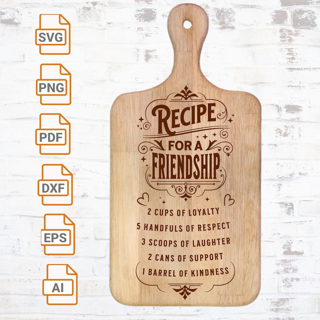 Laser Engrave File - Recipe for A Friendship - SVG | Charcuterie ...