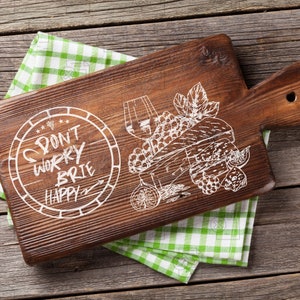 Don't Worry Brie Happy | Cute Charcuterie Board SVG | Fancy Charcuterie ...