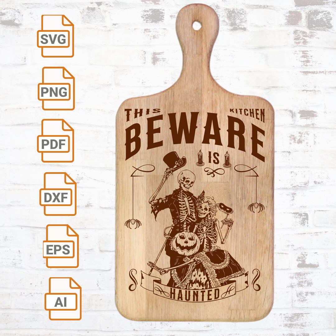 Beware This Kitchen is Haunted SVG| Halloween Cutting Board| Haunted ...