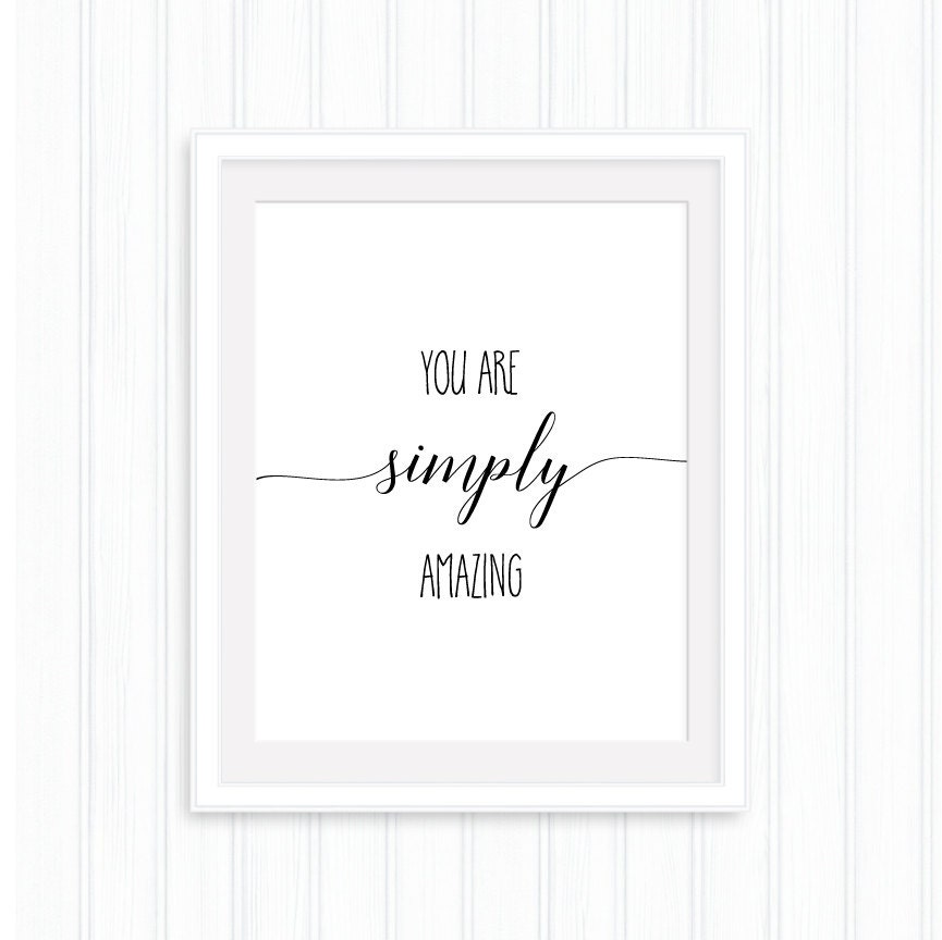 You Are Simply Amazing Printable Quote Home Decor Wall Art - Etsy