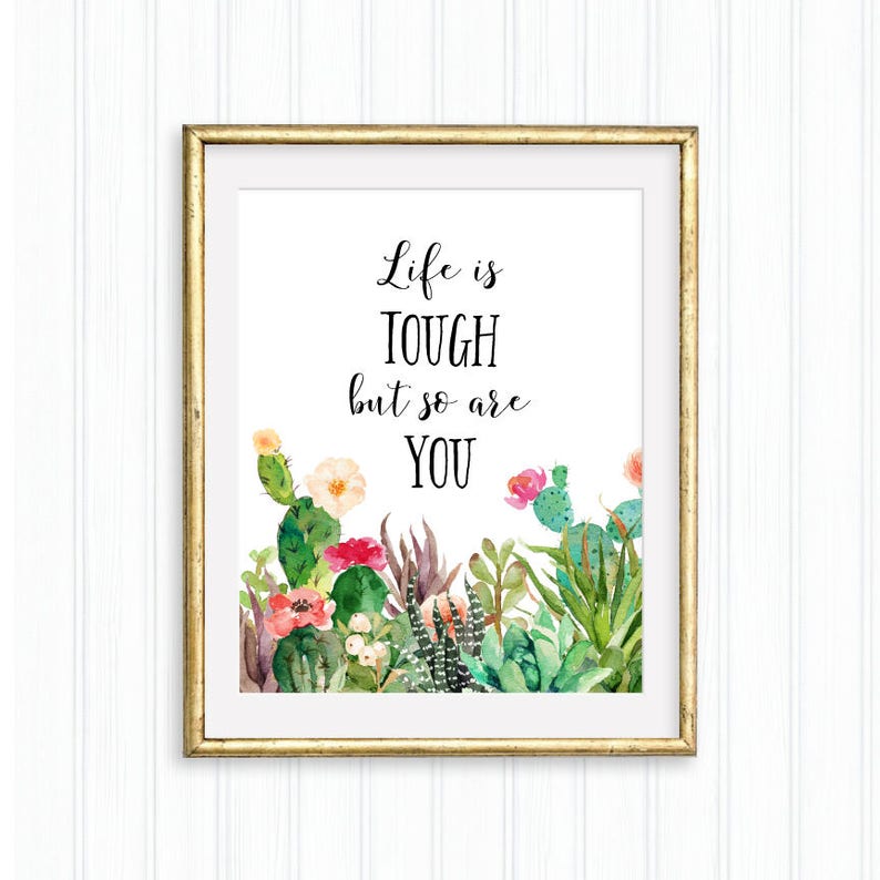 Life is Tough but so Are You Inspirational Print - Etsy