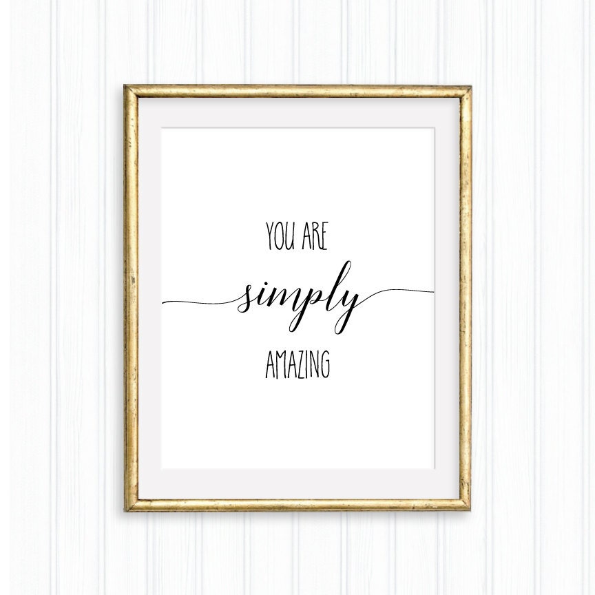 You Are Simply Amazing Printable Quote Home Decor Wall Art - Etsy