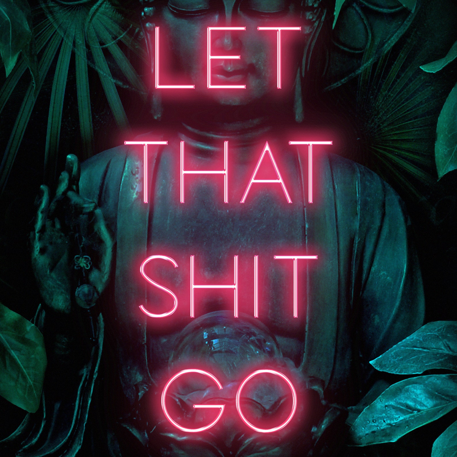 Let that shit go neon quote framed art print Beautiful black | Etsy