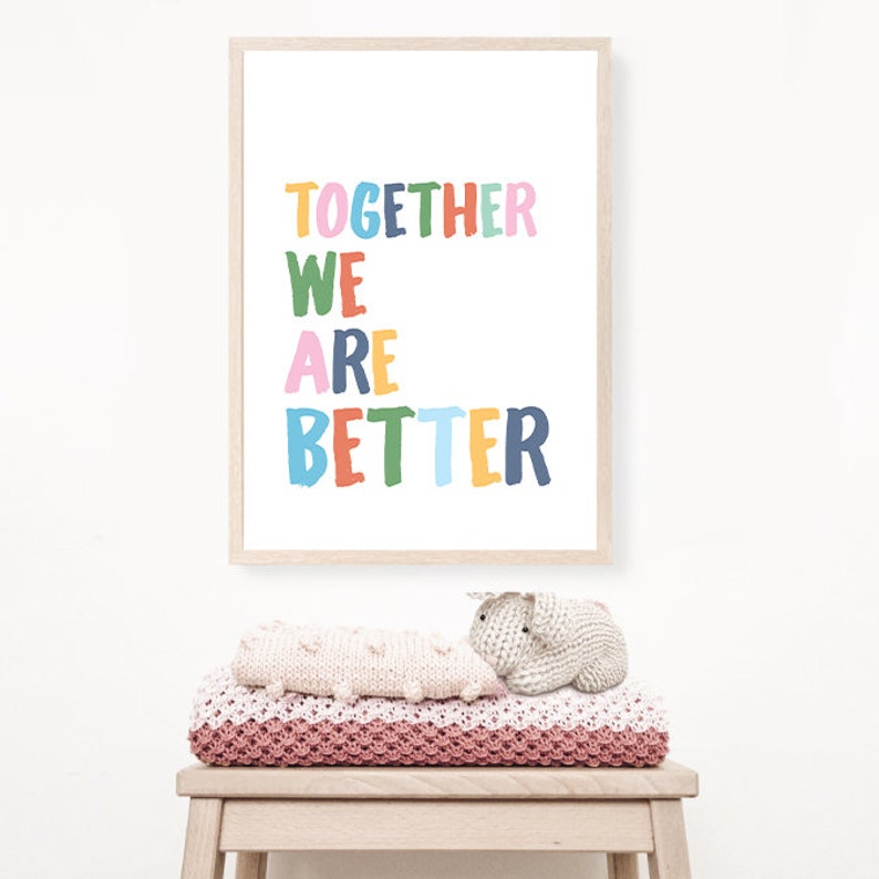 Together We Are Better PRINTABLE, Better Together Nursery Wall Art ...