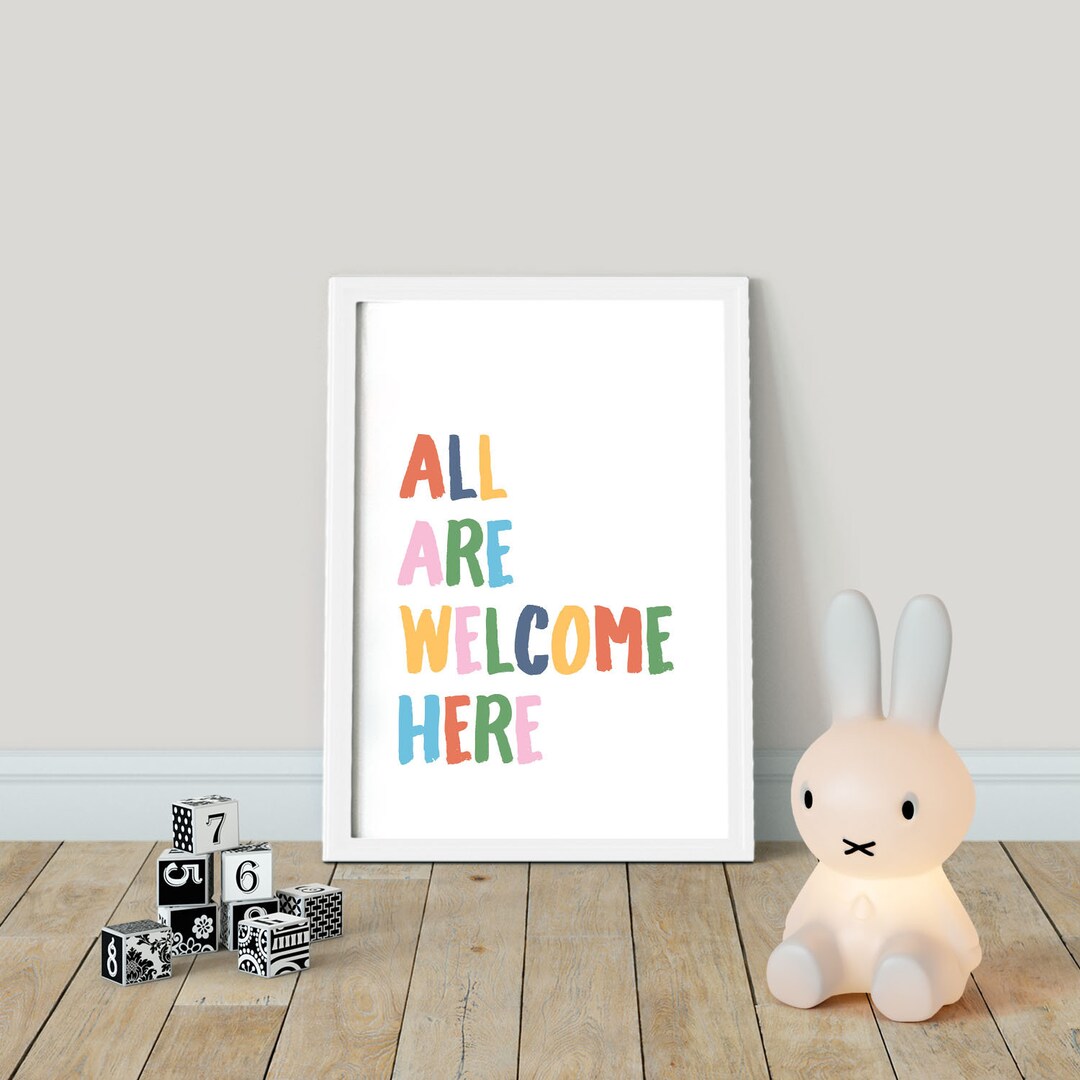 All Are Welcome Here - PRINTABLE, Inspiring Nursery Wall Art, Equality ...