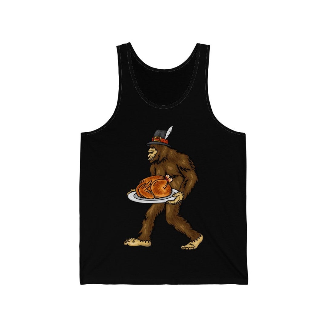 Funny Bigfoot Thanksgiving Tank Top, Unisex Thanksgiving Tank Top ...