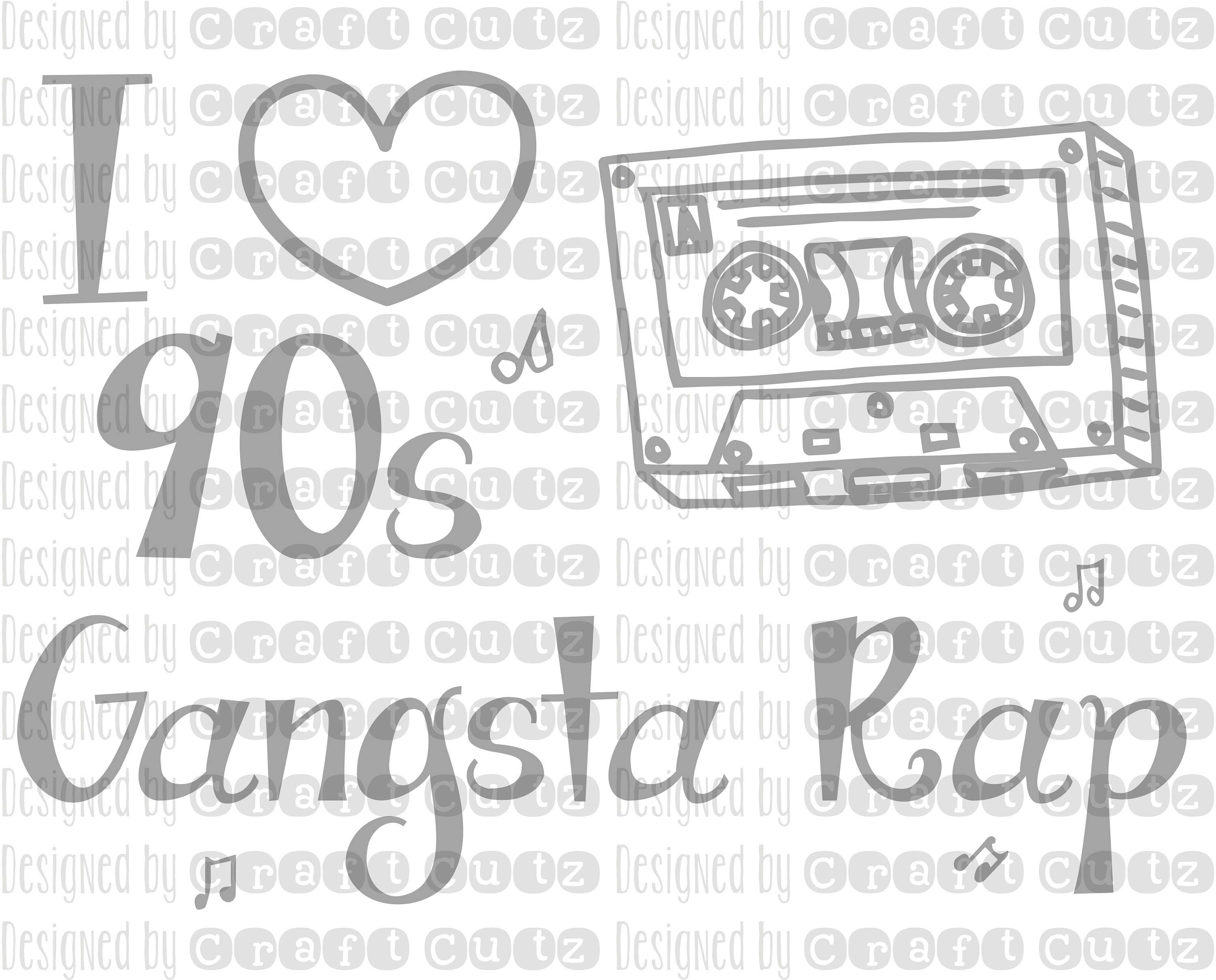 I Love 90s Gangsta Rap Svg Little Gangsta Svg Hip Hop Svg - Etsy