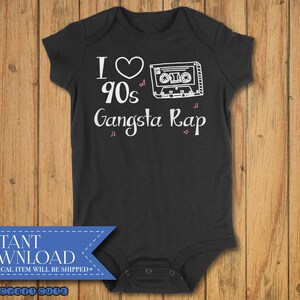 I Love 90s Gangsta Rap Svg, Little Gangsta Svg, Hip Hop Svg, Tape ...