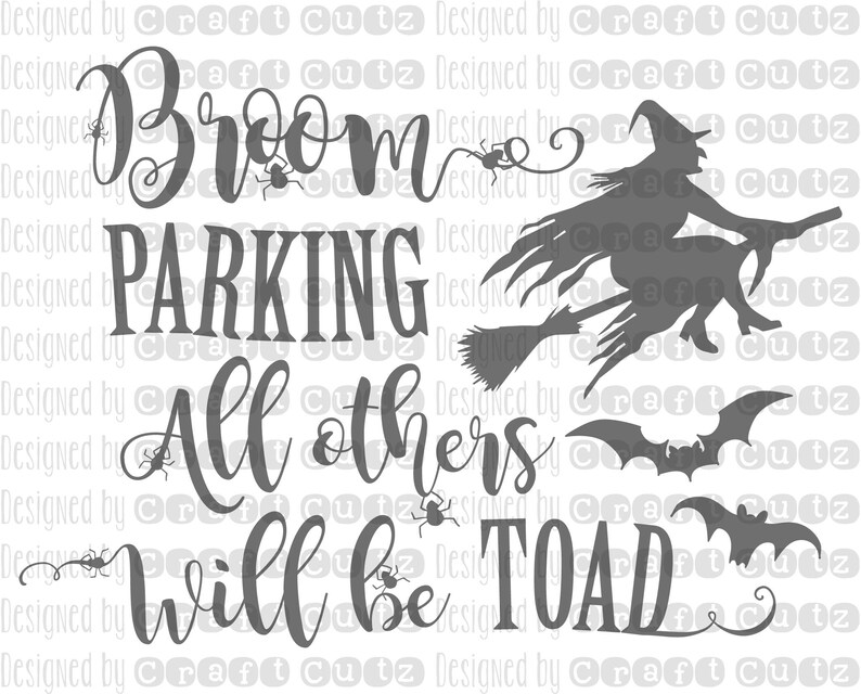 Broom Parking All Others Will Be Toad SVG Halloween SVG - Etsy