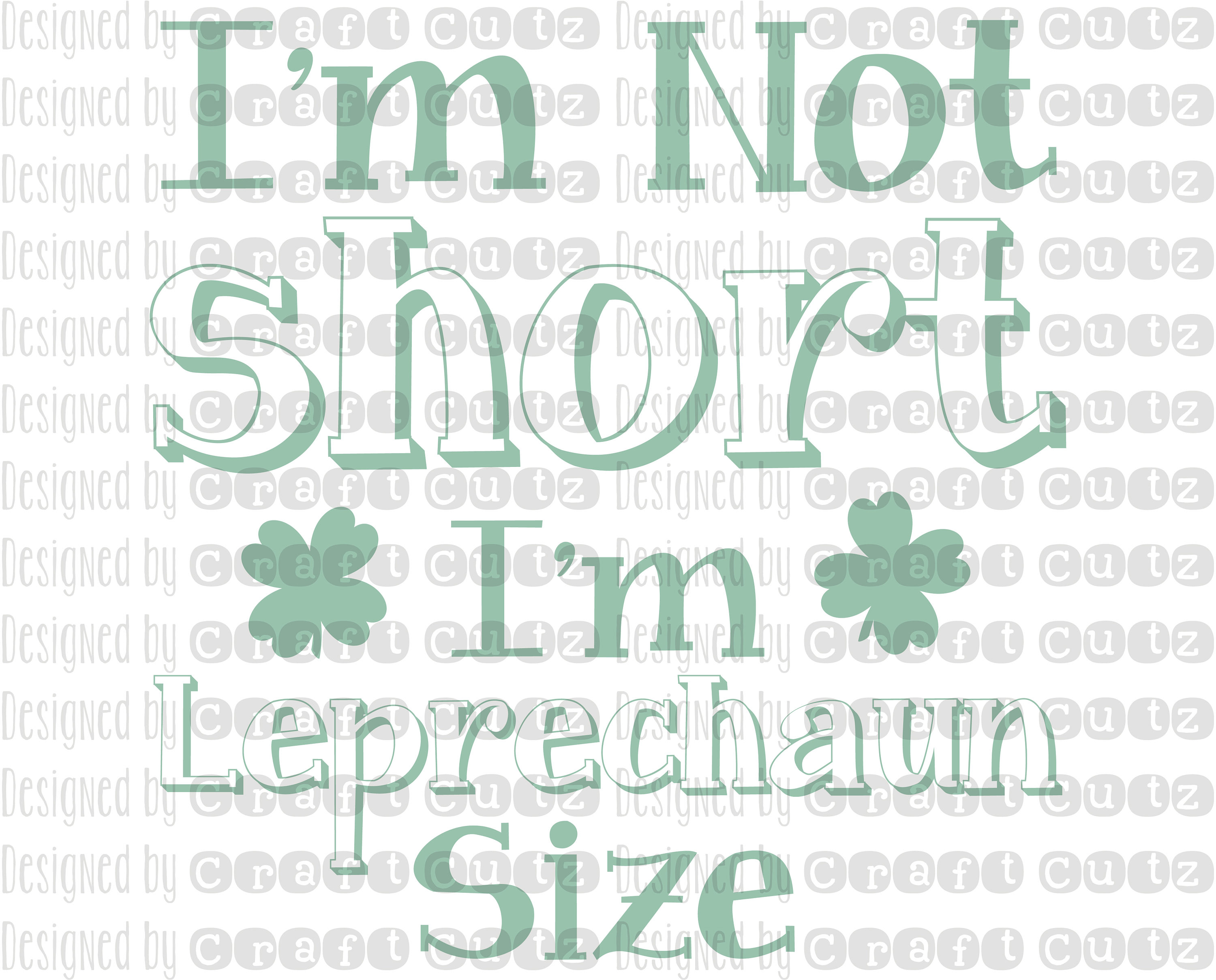 I'm Not Short I'm Leprechaun Size Svg St | Etsy