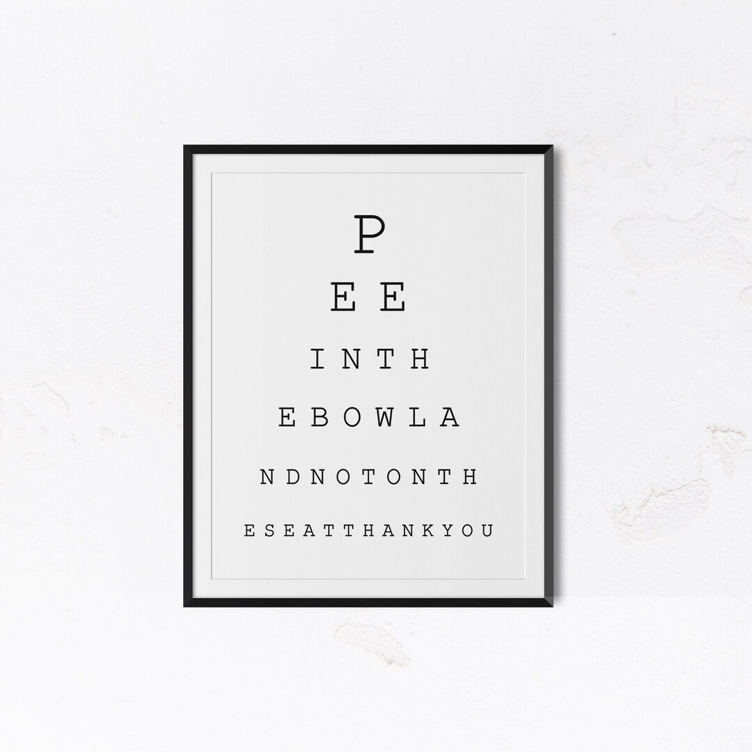Funny Bathroom Sign: Pee in the Bowl Eye Chart (digital Download) - Etsy