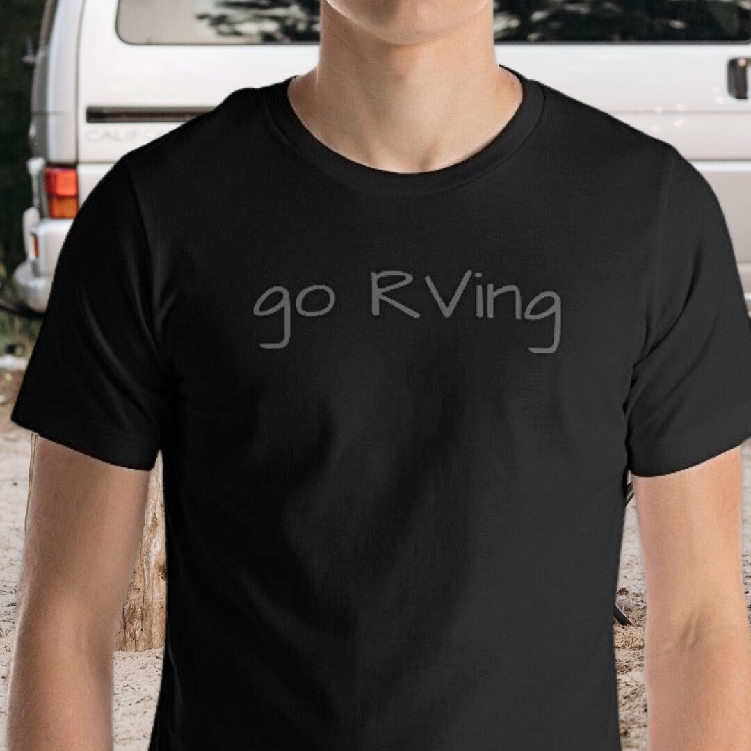 Unisex Go Rving T-shirt Camping Gift Camper Gift Gift for - Etsy
