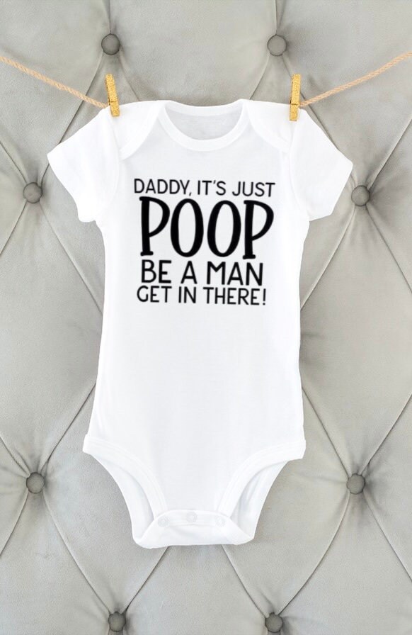 Daddy Its Just Poop Vest, New Parent, Dad, New Dad, Fathers Day, Baby ...