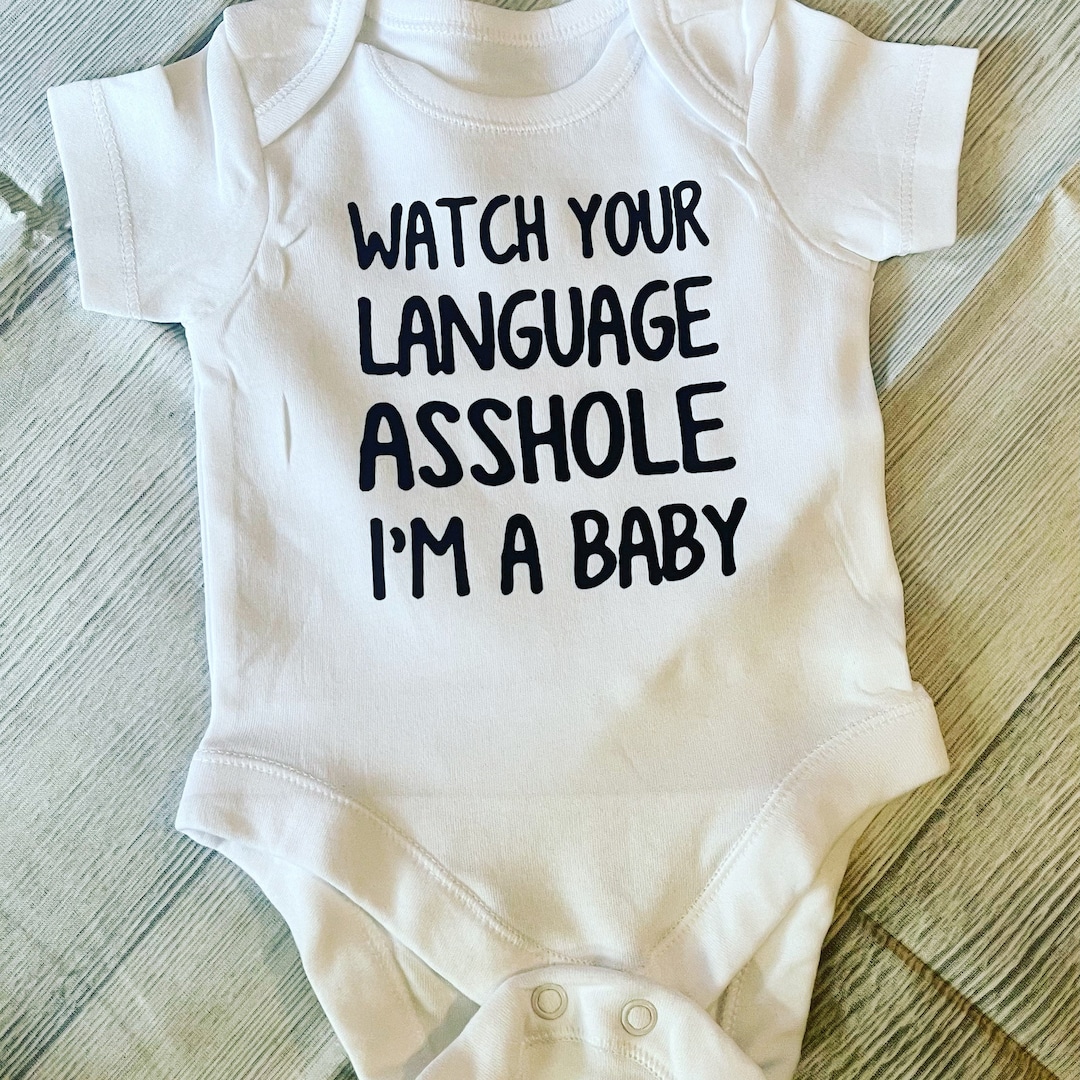 Watch Your Language Baby Bodysuit, Funny Rude Swear Vest - Etsy