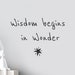 Wisdom Begins in Wonder Quote Lettering Wall Decal - Etsy