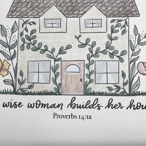 A Wise Woman Builds Print - Proverbs 14:1a Scripture Print - Hand Drawn ...